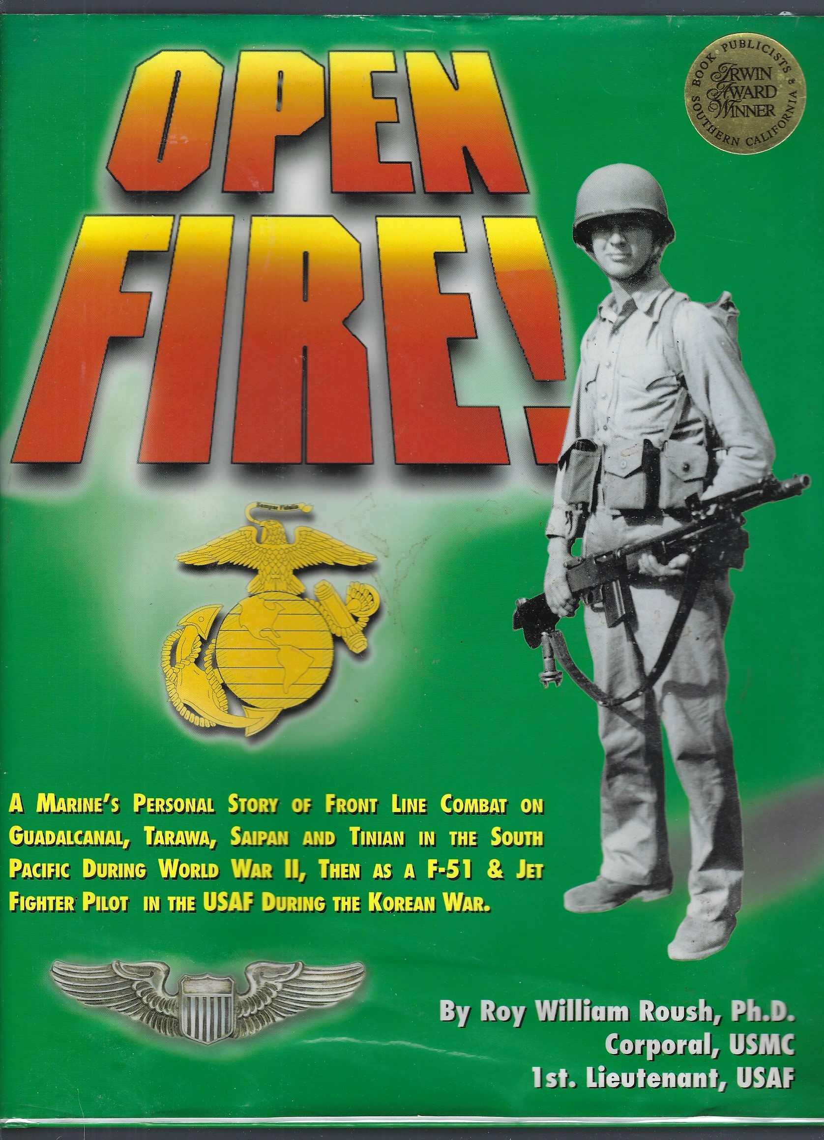Open Fire! by Roush, Roy William: Good Hardcover (2003) First Edition ...