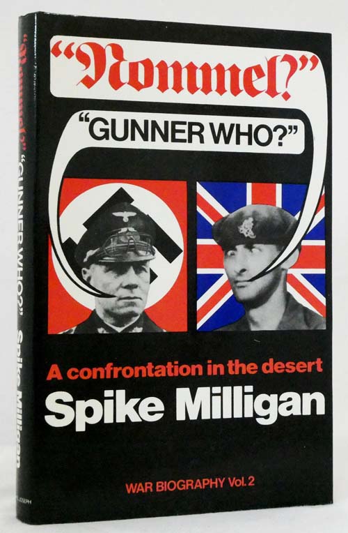 "Rommel?" "Gunner Who?" A Confrontation in the Desert by Milligan ...