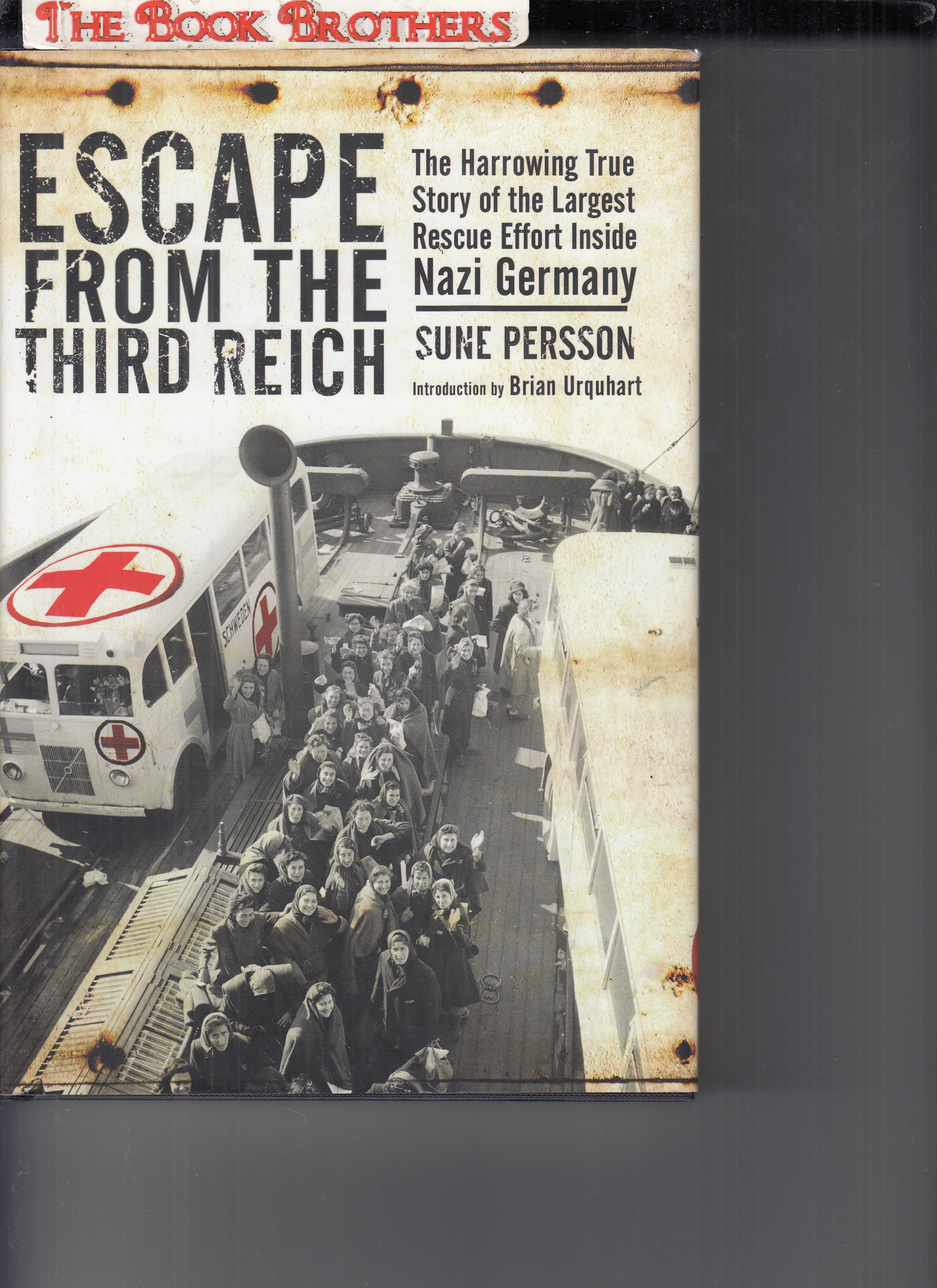 Escape from the Third Reich: The Harrowing True Story of the Largest ...