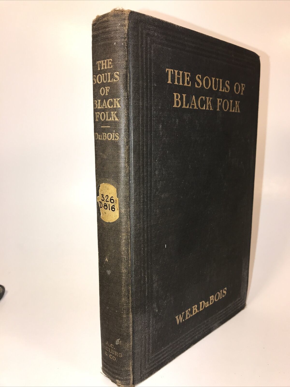 THE SOULS OF BLACK FOLK. Rare First Edition, In VERY POOR Condition ...