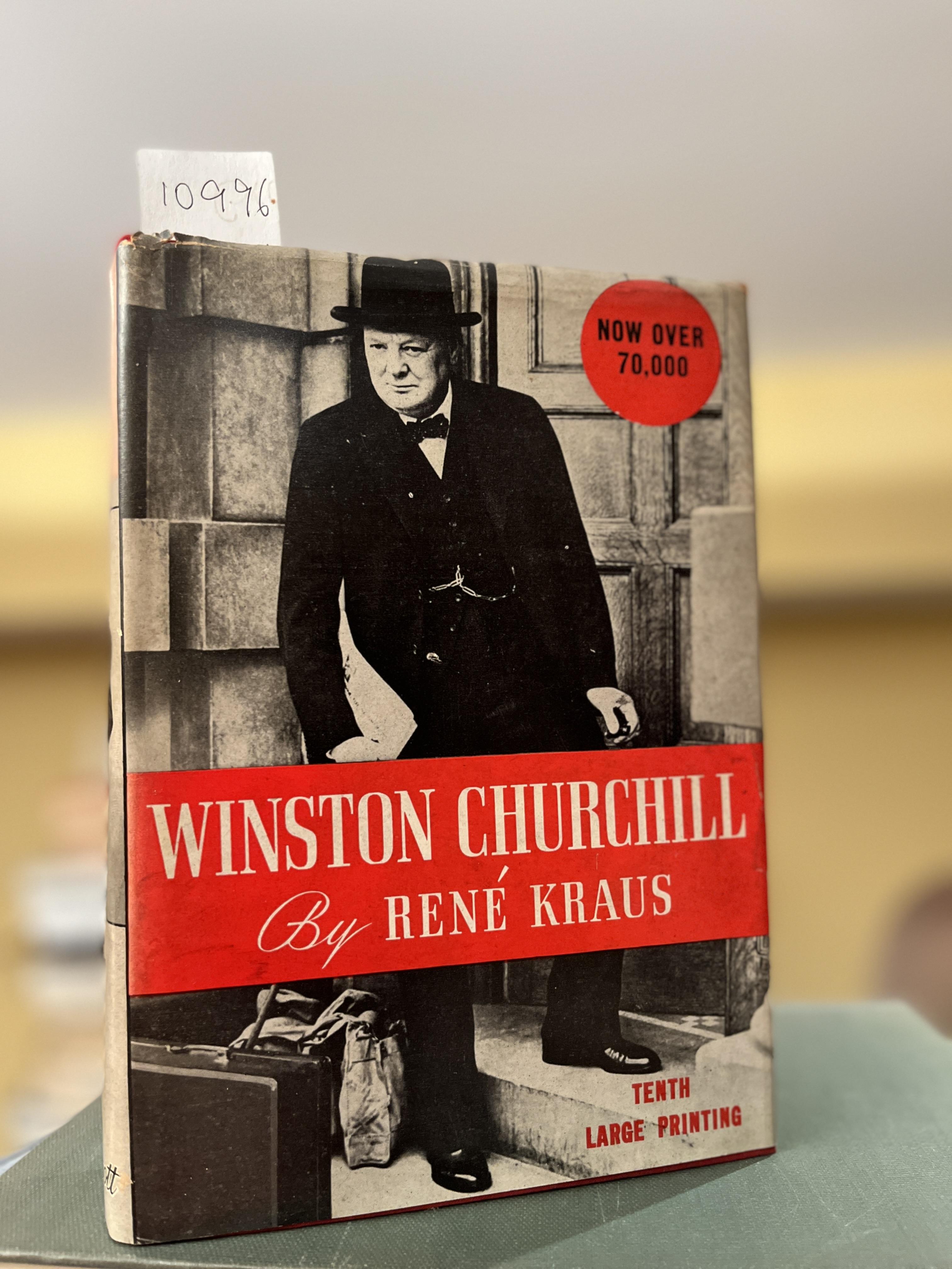 WINSTON CHURCHILL. A BIOGRAPHY. by KRAUS, René: Fine Hardcover (1941 ...