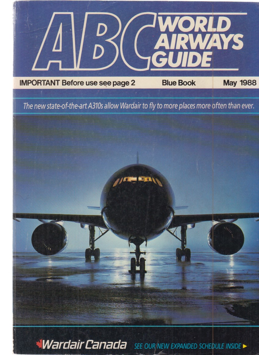 ABC World Airways Guide. A - M. May 1988. No. 647. Blue Book. von ...