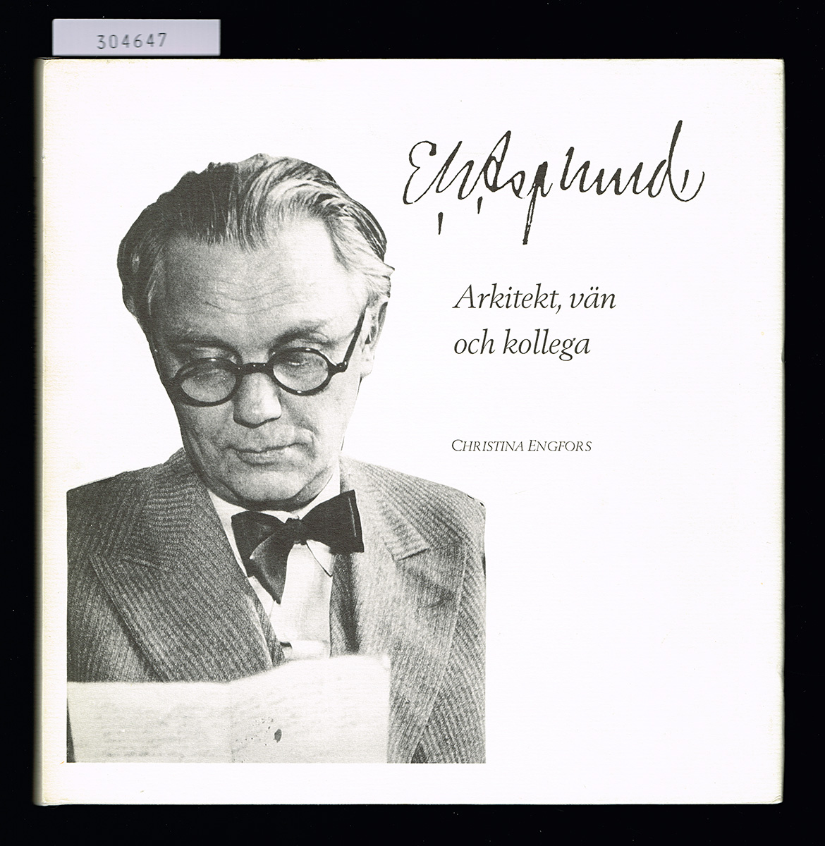 E. G. Asplund. Arkitekt, vän och kollega. by (ASPLUND, Gunnar) (1885 ...
