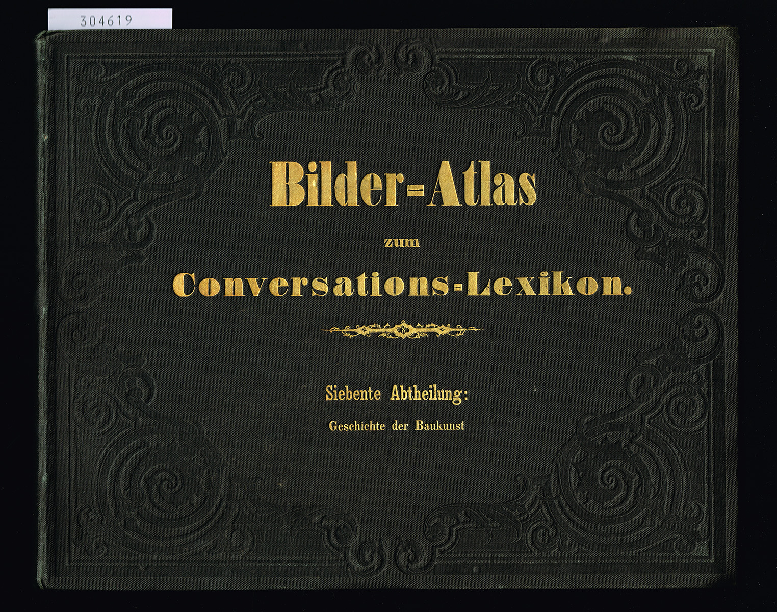 Bilder-Atlas zum Conversations-Lexikon. Geschichte der Baukunst. 60 ...
