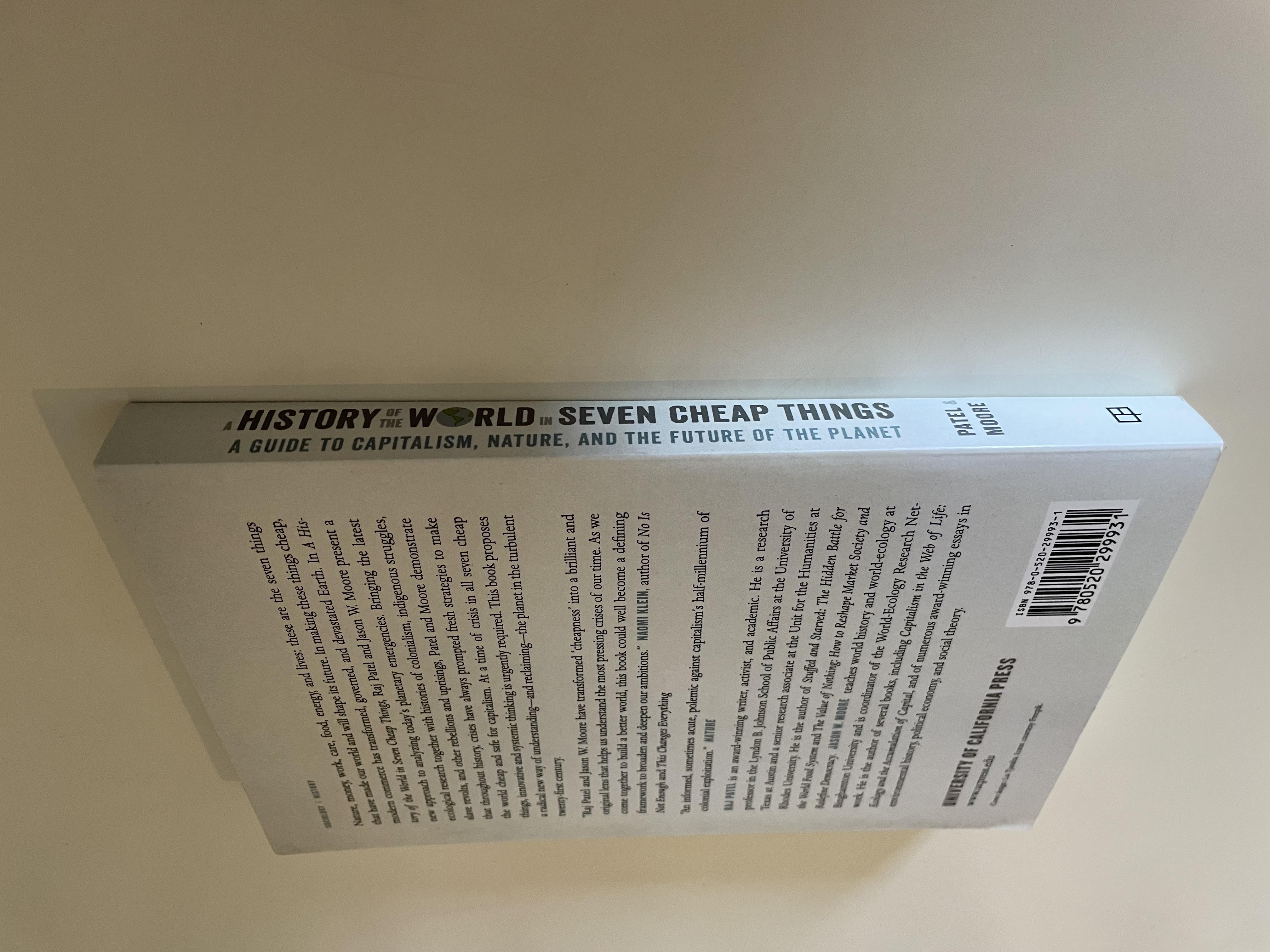 A History of the World in Seven Cheap Things: A Guide to Capitalism ...