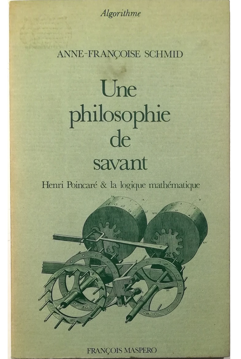 Une philosophie de savant Henri Poincaré et la logique mathématique by ...