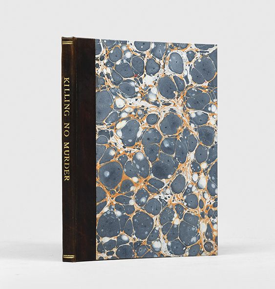 Killing No Murder: briefly discoursed in three questions. By William ...