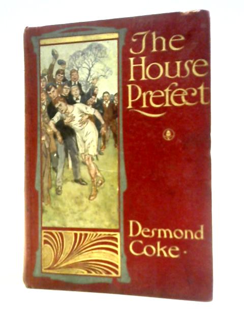 House Prefect von Desmond Coke: Fair (1908) | World of Rare Books