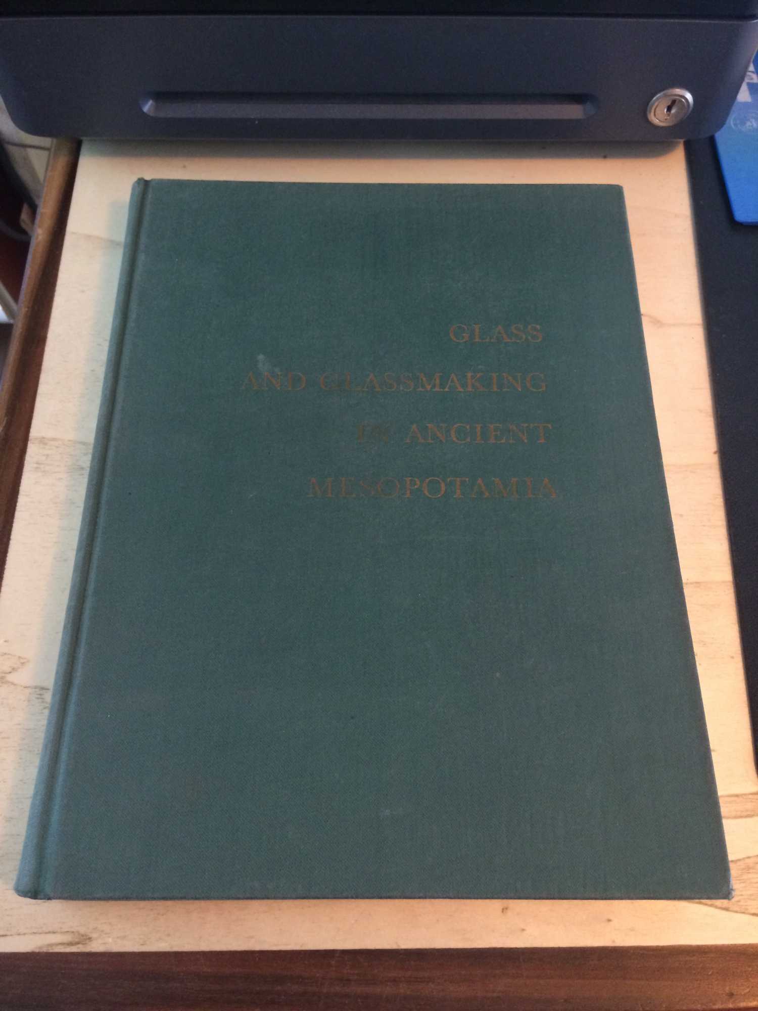Glass and Glassmaking in Ancient Mesopotamia: An Edition of the ...