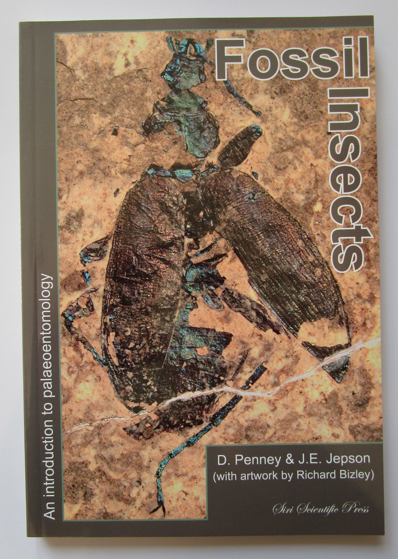 Fossil Insects An Introduction To Palaeoentomology By D Penney And J E Jepson Near Fine Soft
