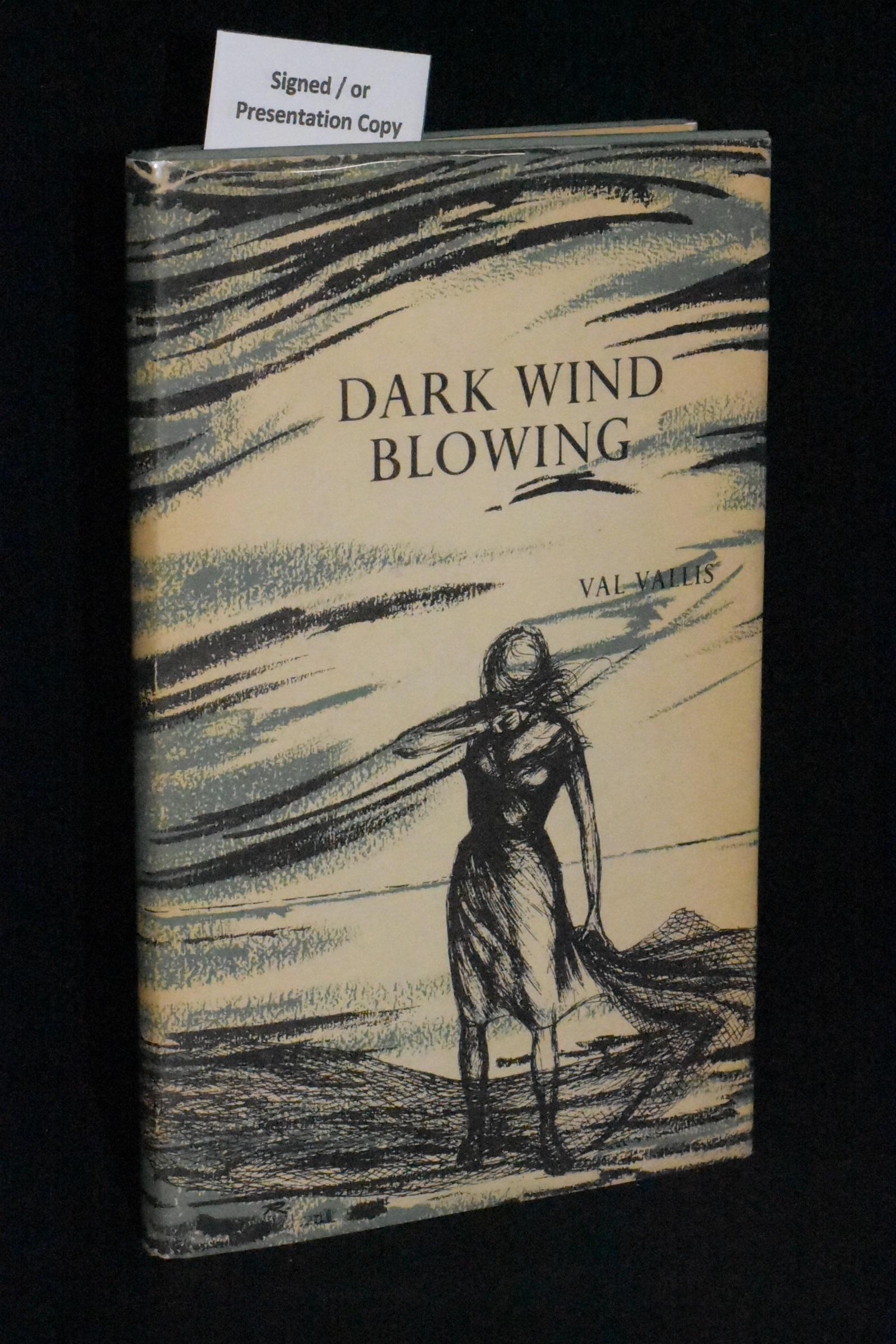 Dark Wind Blowing by Val Vallis (AUTHOR SIGNED): Near Fine Hardcover ...