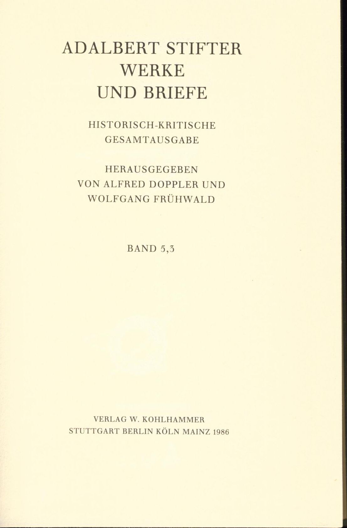 Werke und Briefe 5,1 - 5,3 Witiko, Eine Erzählung 1. - 3. Band by ...
