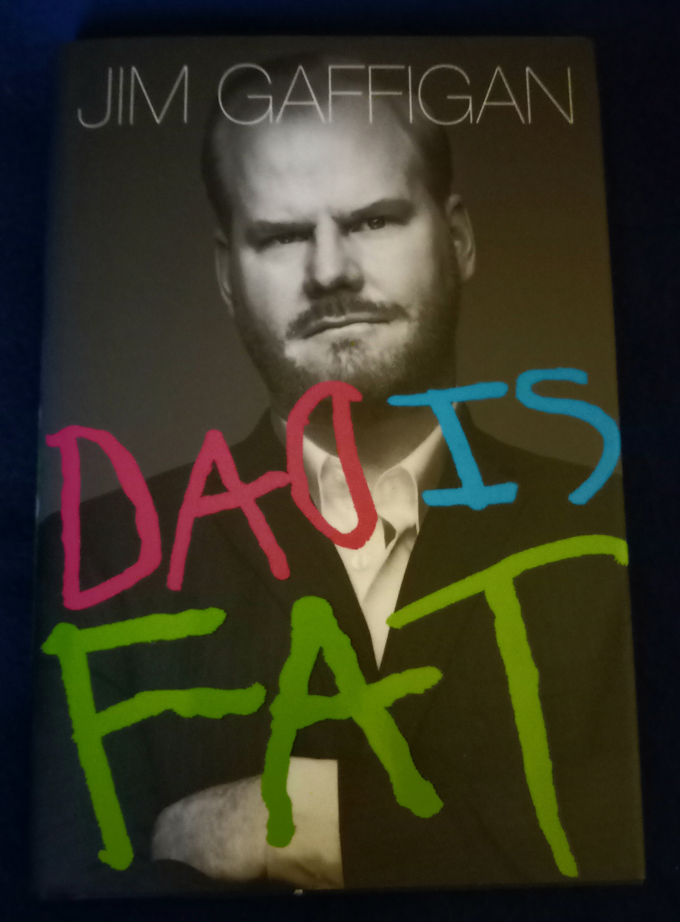 Dad is Fat by Jim Gaffigan: Fine Hardcover (2013) 1st Edition, Signed ...