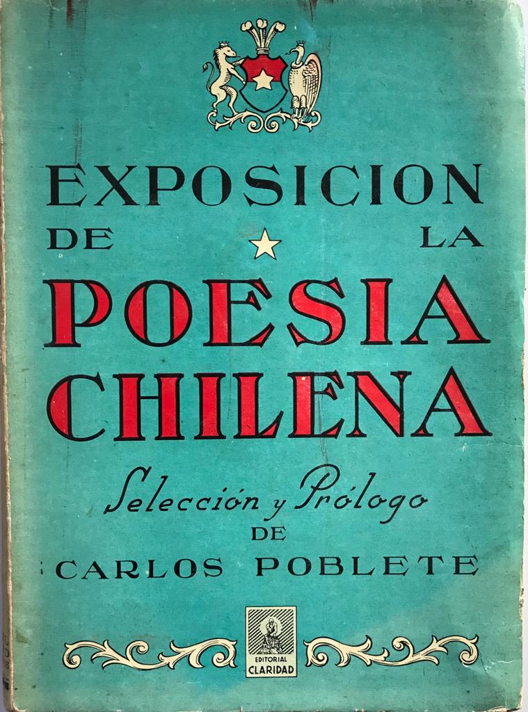 Exposición de la poesía chilena desde sus orígenes hasta 1941 by Carlos ...