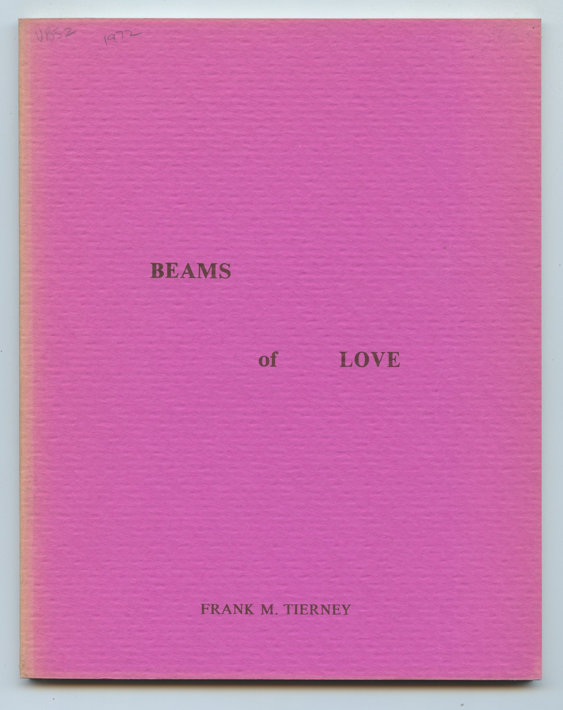 Beams of Love by TIERNEY, Frank M.: Very good + Softcover (1972) First ...