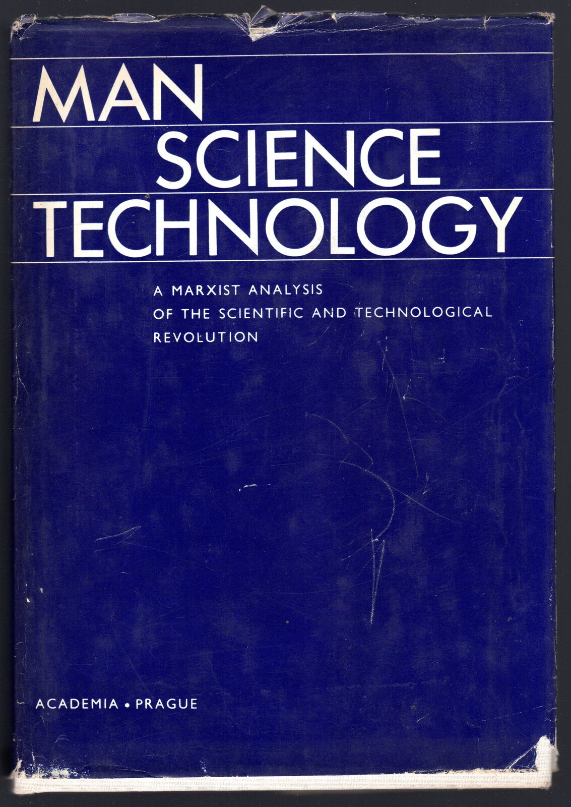 Man science technology. A Marxist analysis of the scientific and ...
