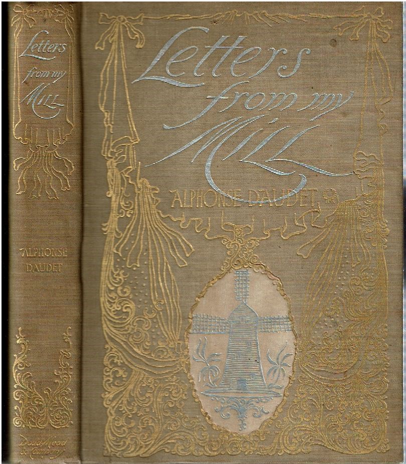 Letters from My Mill by Daudet, Alphonse; translated by Frank Hunter ...