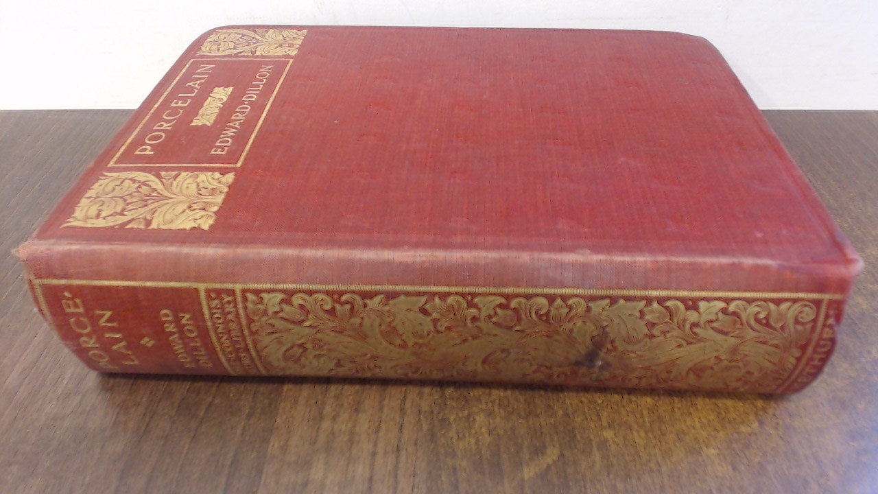 Porcelain by Edward Dillon: Good Hardcover (1904) | BoundlessBookstore