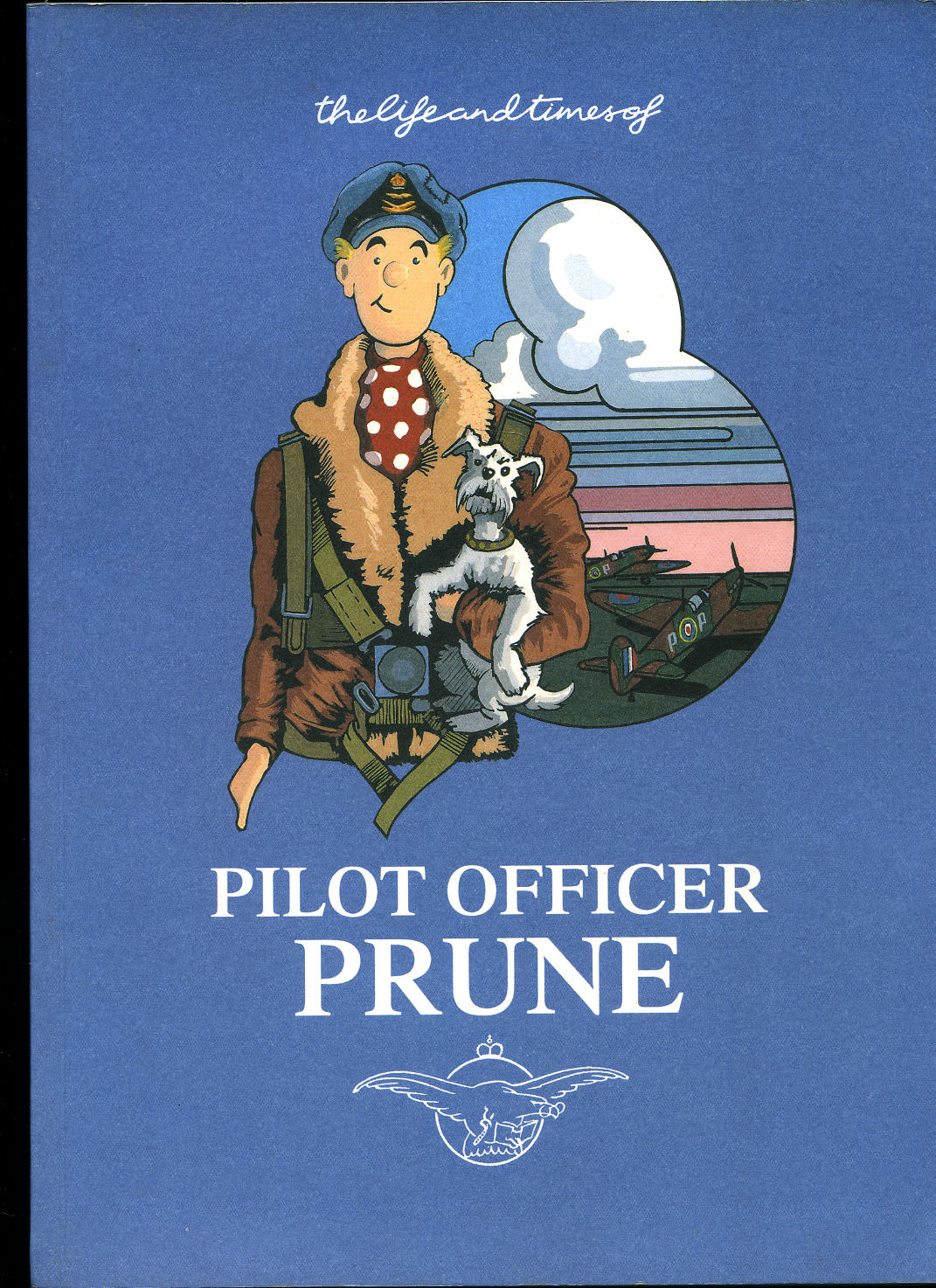 The Life and Times of Pilot Officer Prune | Being The Official Story of ...