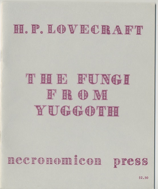 THE FUNGI FROM YUGGOTH. de LOVECRAFT, H.P.: As New Soft cover (1977 ...