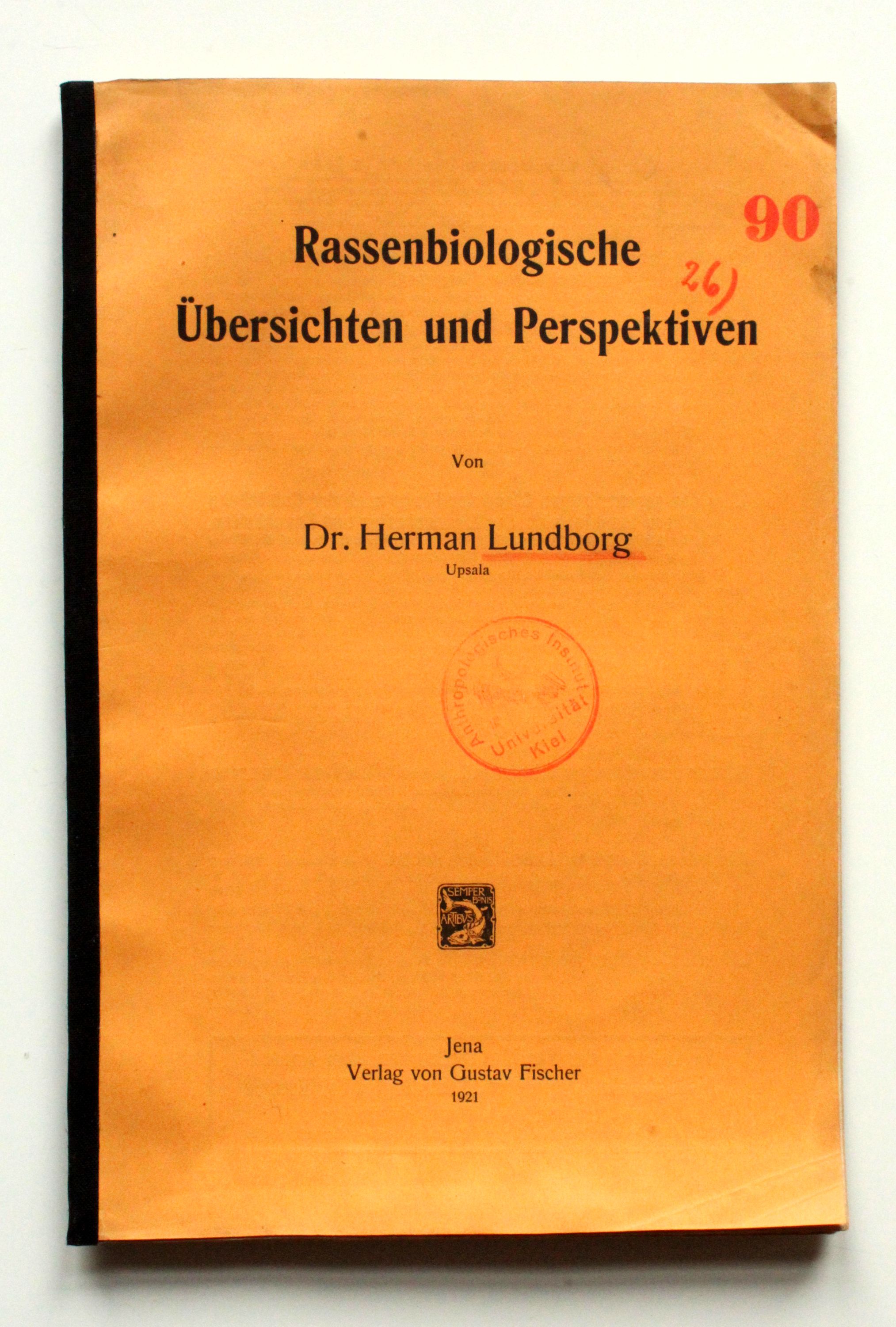 Rassenbiologische Übersichten und Perspektiven. von Lundborg, Herman ...