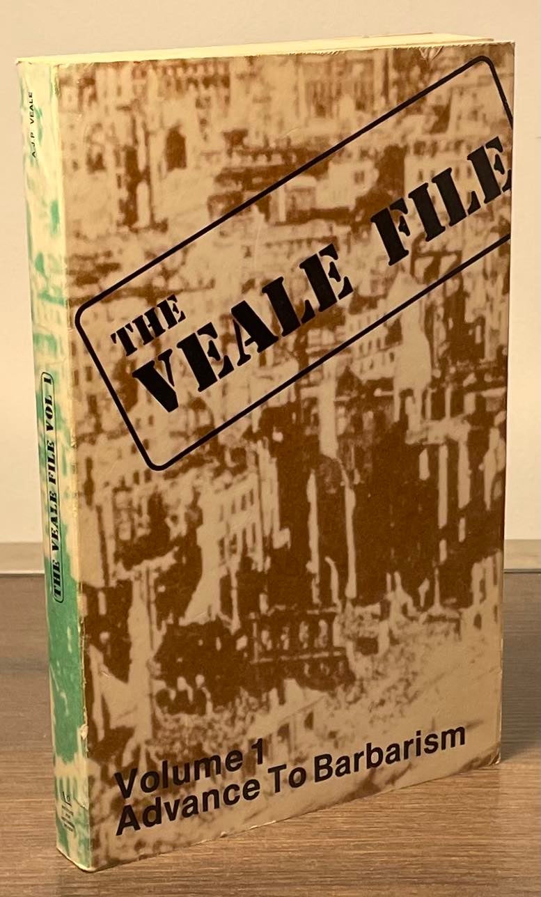The Veale File _ Volume 1_ Advance to Barbarism / The Development of ...