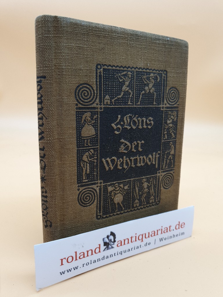 Der Wehrwolf von Löns, Hermann:: Hardcover (1910) | Roland Antiquariat ...
