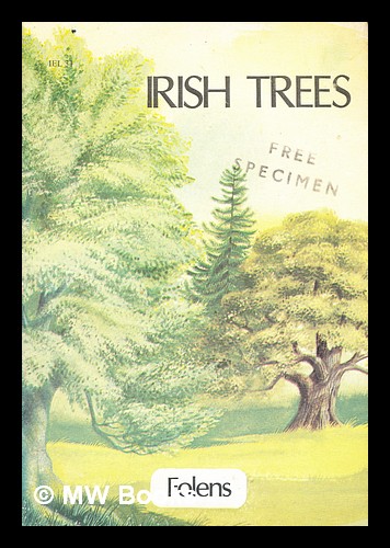 Irish trees / text: Desmond Murphy; illustrations; Peter Jay by Murphy ...
