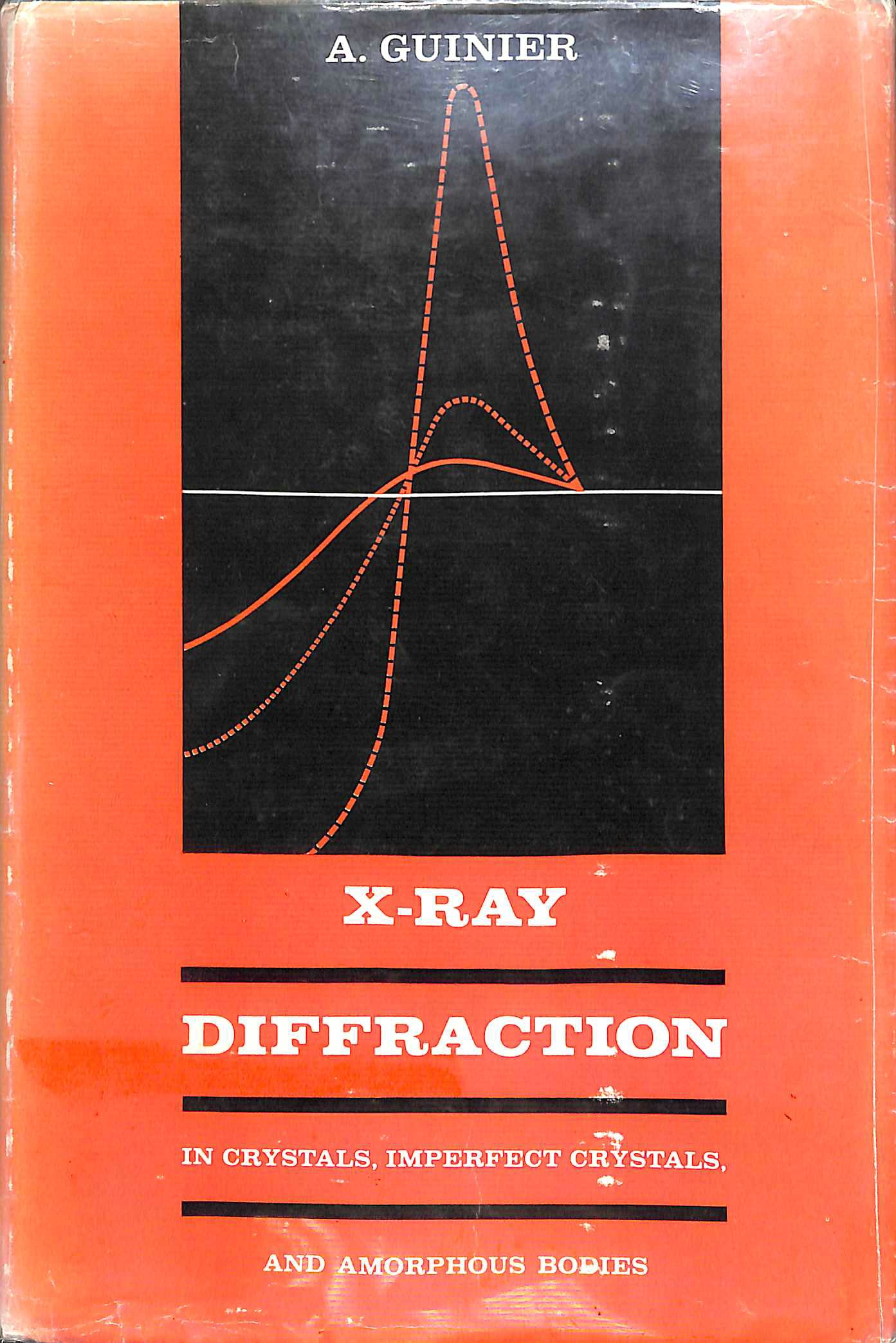 X-ray Diffraction: In Crystals, Imperfect Crystals and Amorphous Bodies ...