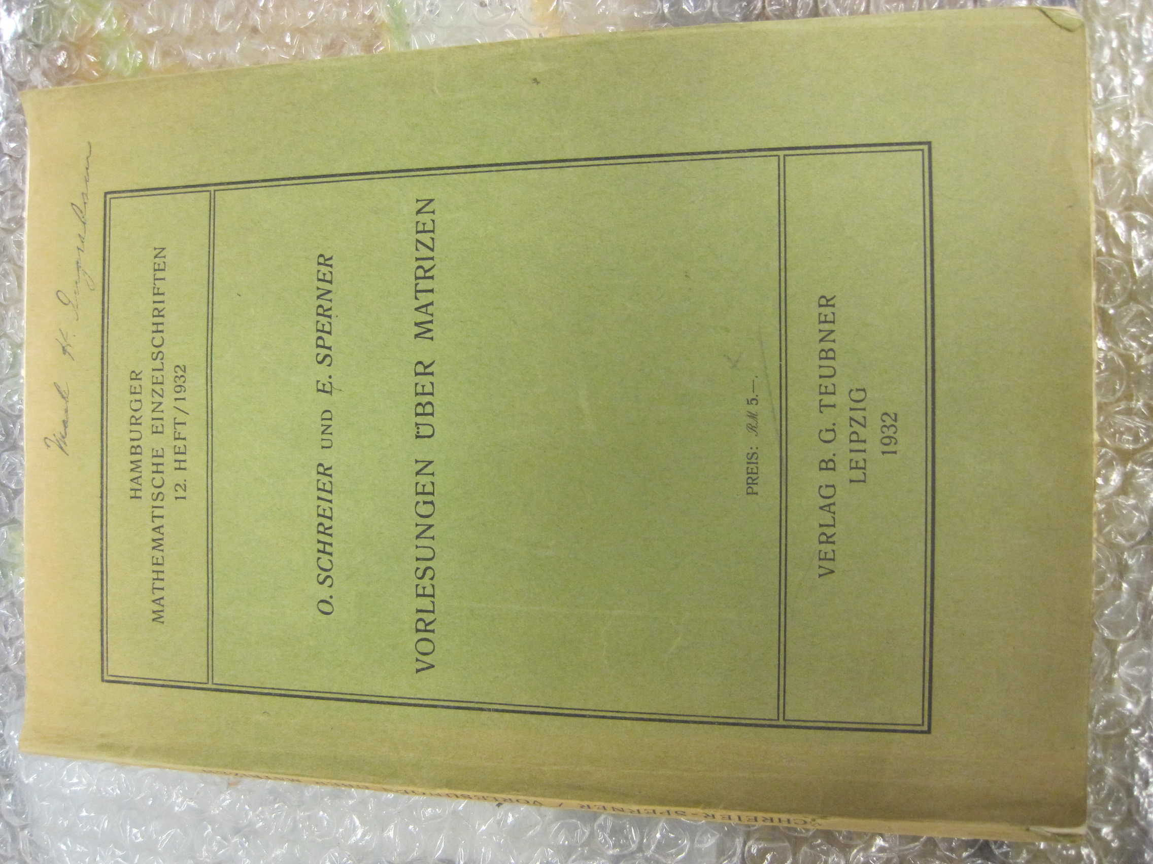 Vorlesungen uber Matrizen by Schreier, Otto and Sperner, Emanuel: Very ...