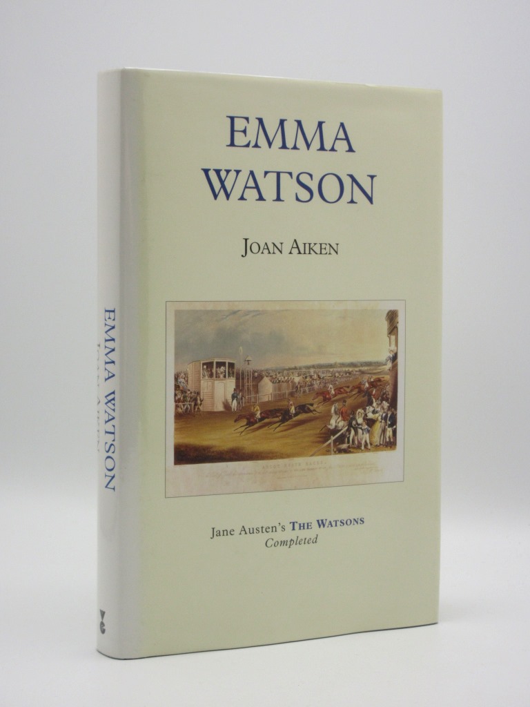 Emma Watson: The Watsons Completed by Jane Austen / Joan Aiken: Fine ...