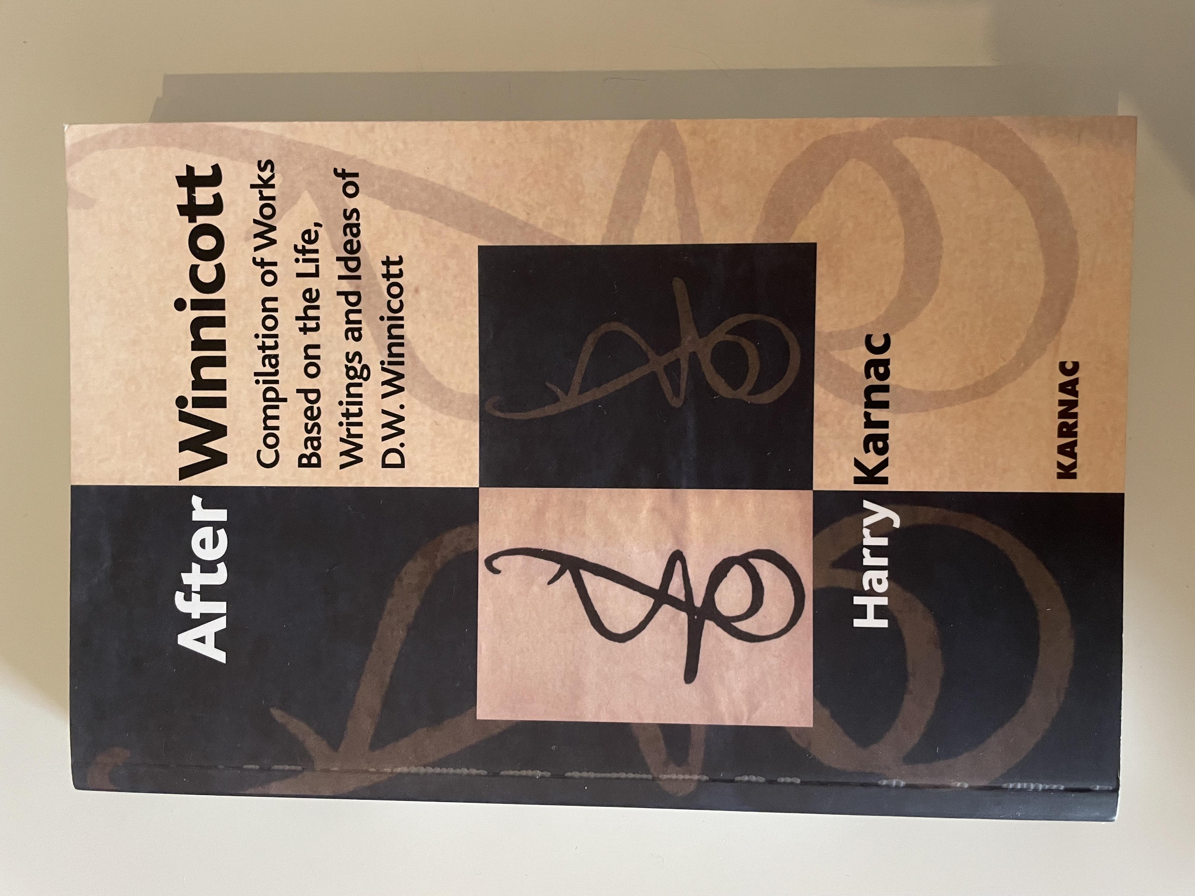 After Winnicott: Compilation of Works Based on the Life, Work and Ideas ...