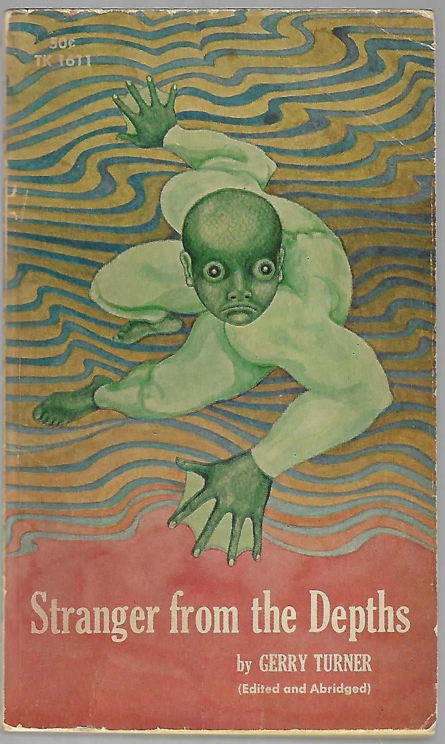 Stranger from the Depths by Turner, Gerry: Very Good Soft cover (1970 ...