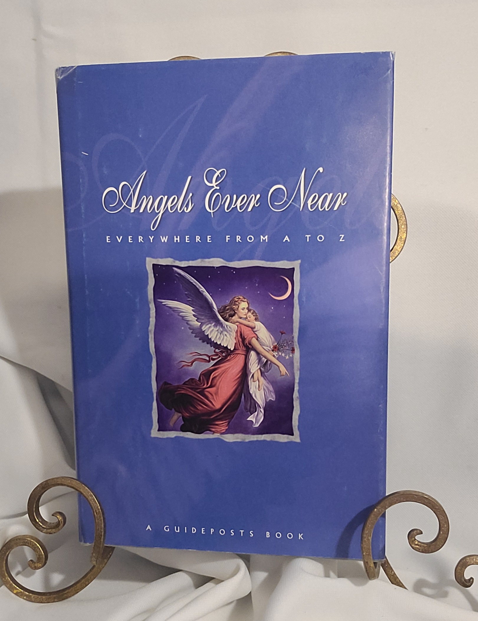 Angels Ever Near, Everywhere from A to Z by Compiled abnd edited by ...
