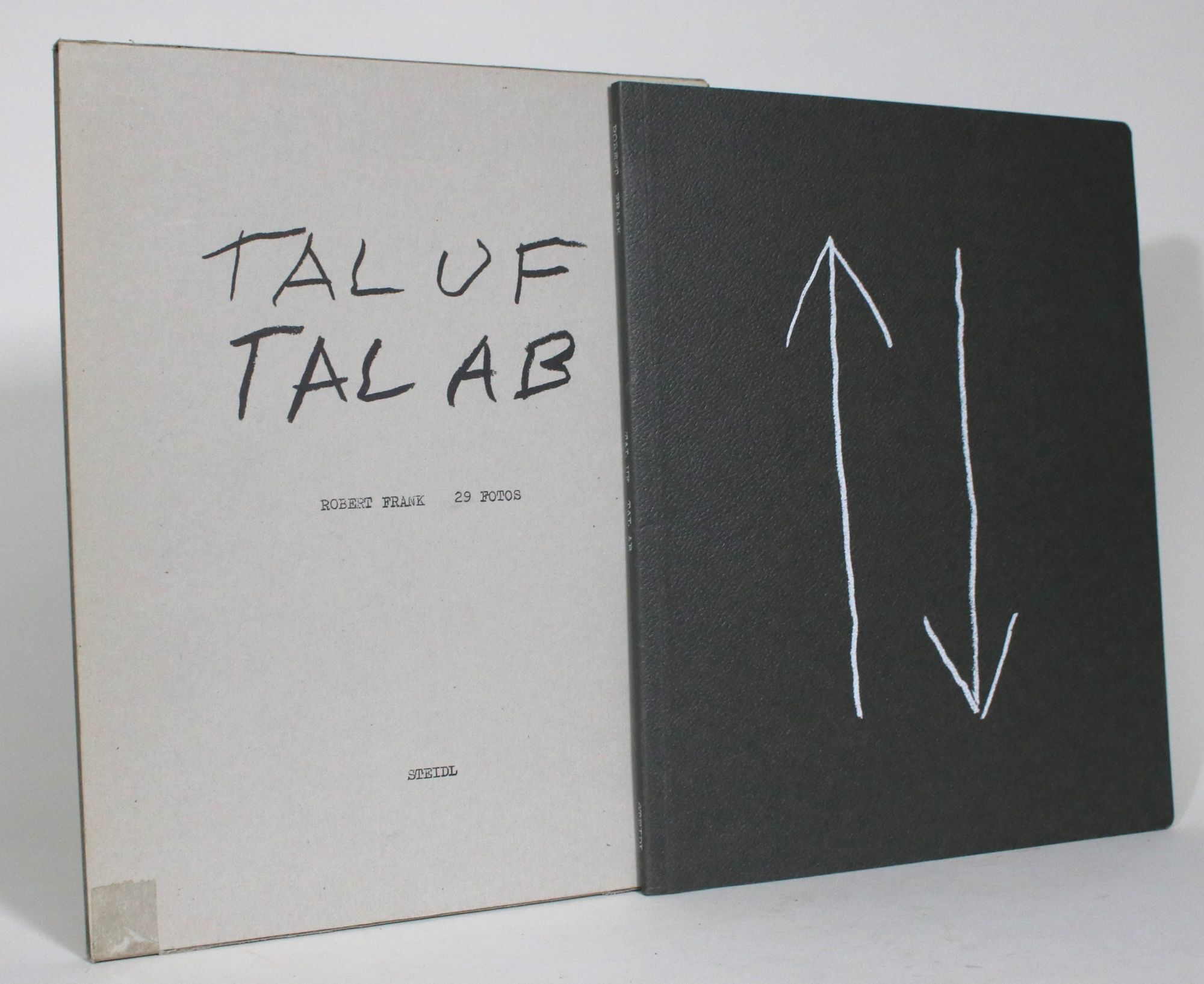 Tal Uf Tal Ab: 29 Fotos by Frank, Robert: Fine Soft cover (2010) 1st ...