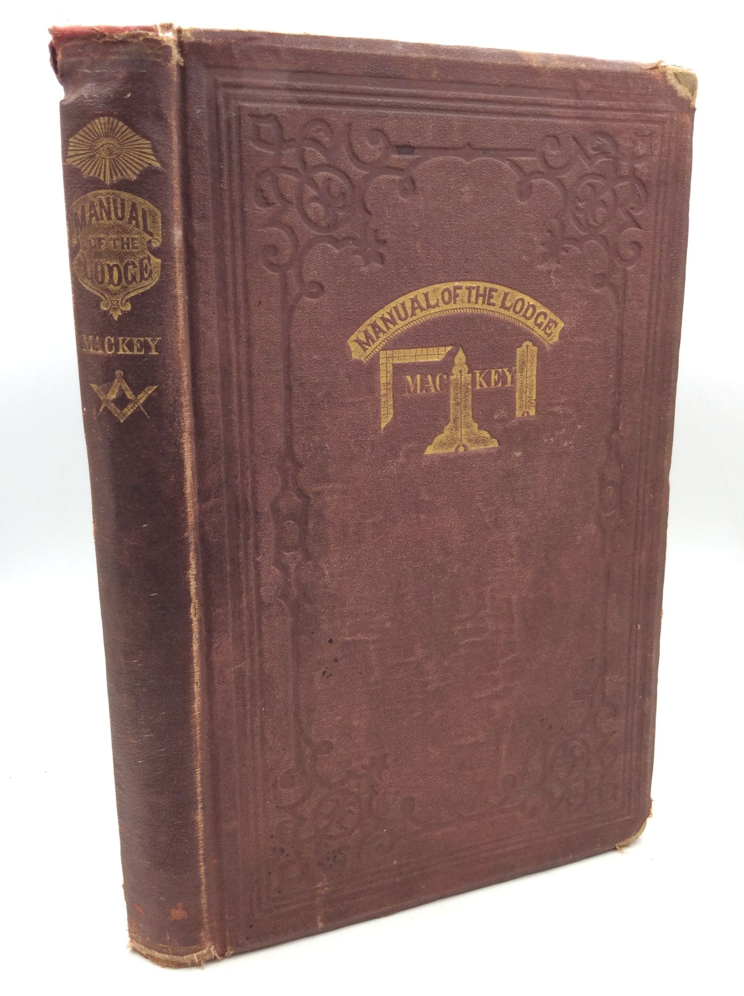 A MANUAL OF THE LODGE; or, Monitorial Instructions in the Degrees of ...