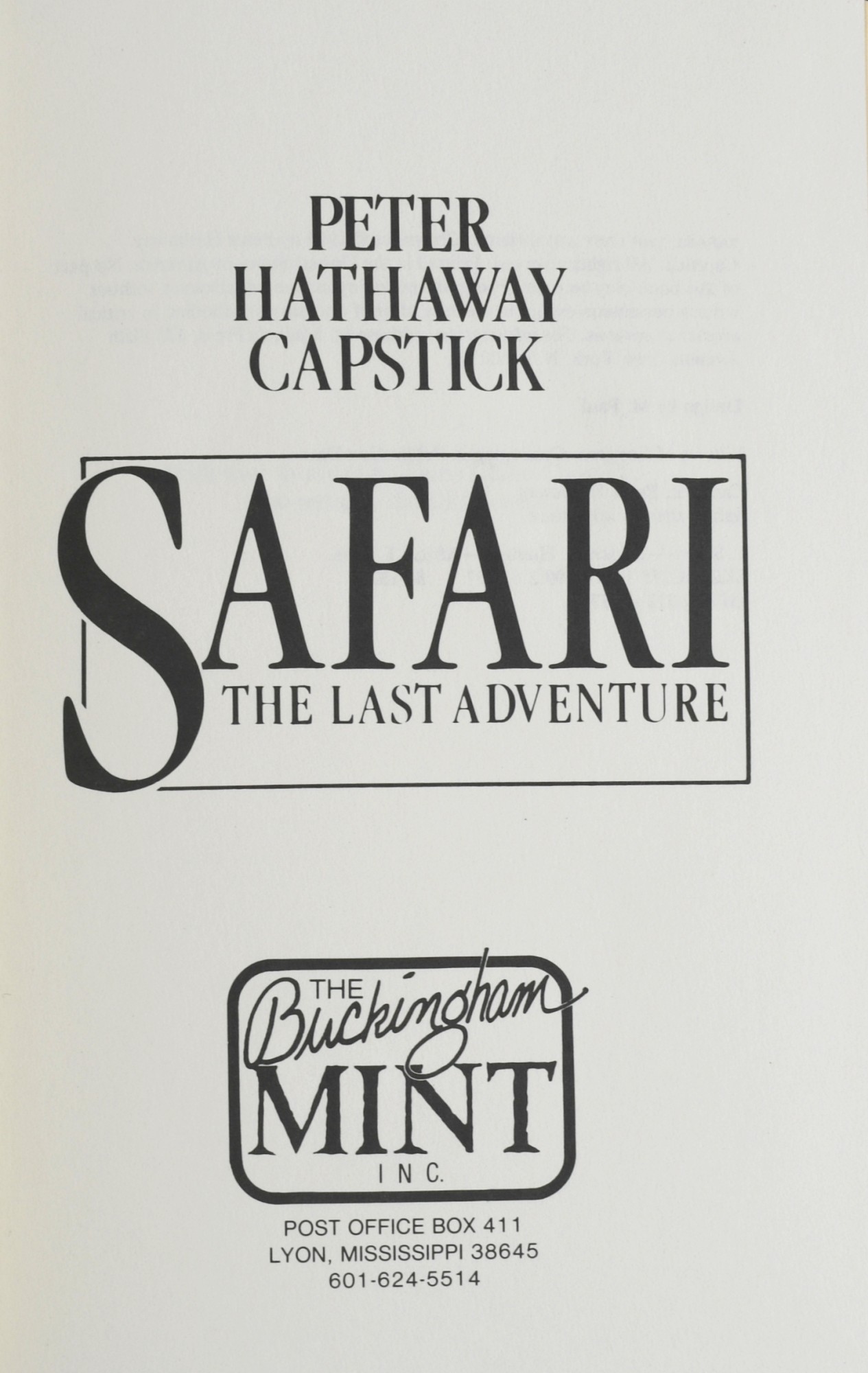 SAFARI: The Last Adventure von Peter Hathaway Capstick: Near Fine ...