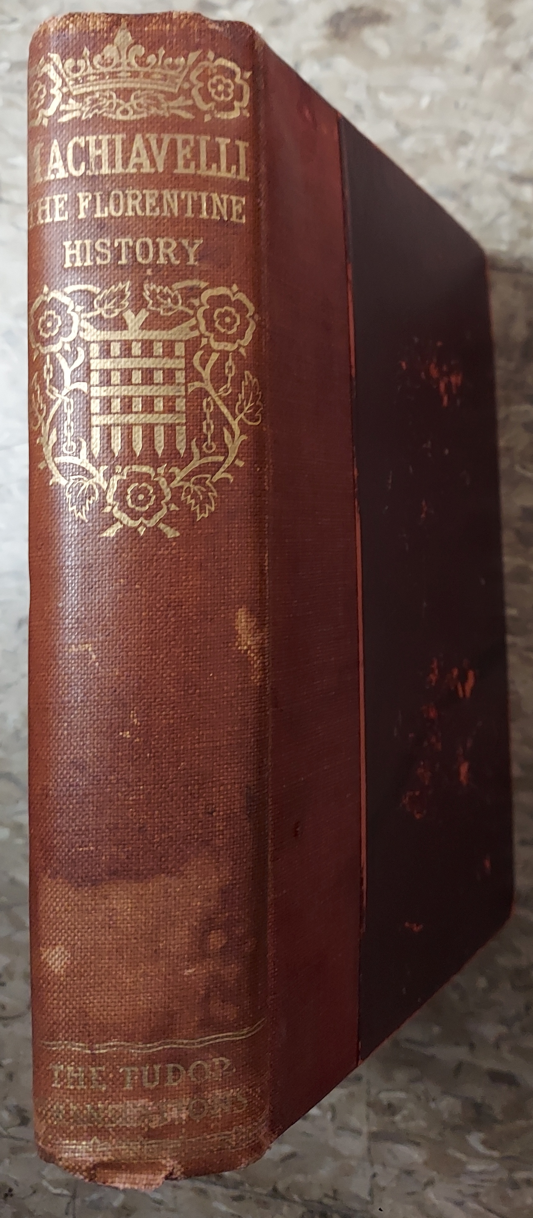 The Florentine History Volume II Translated Into English By Thomas Bedingfeld Anno 1595 (The ...