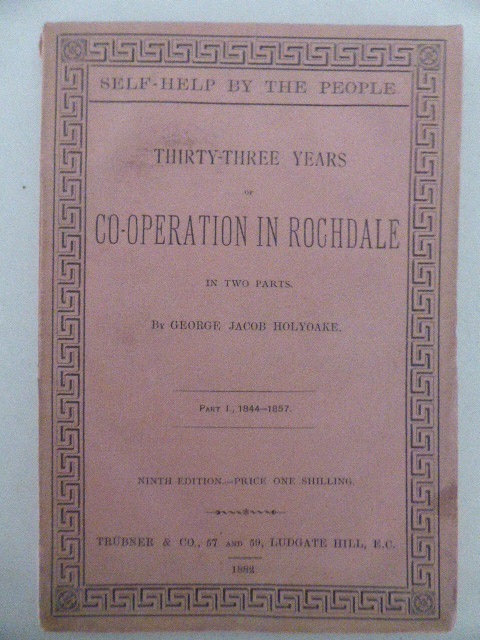 Self-Help by the People: Thirty-Three years of Co-operation in Rochdale ...