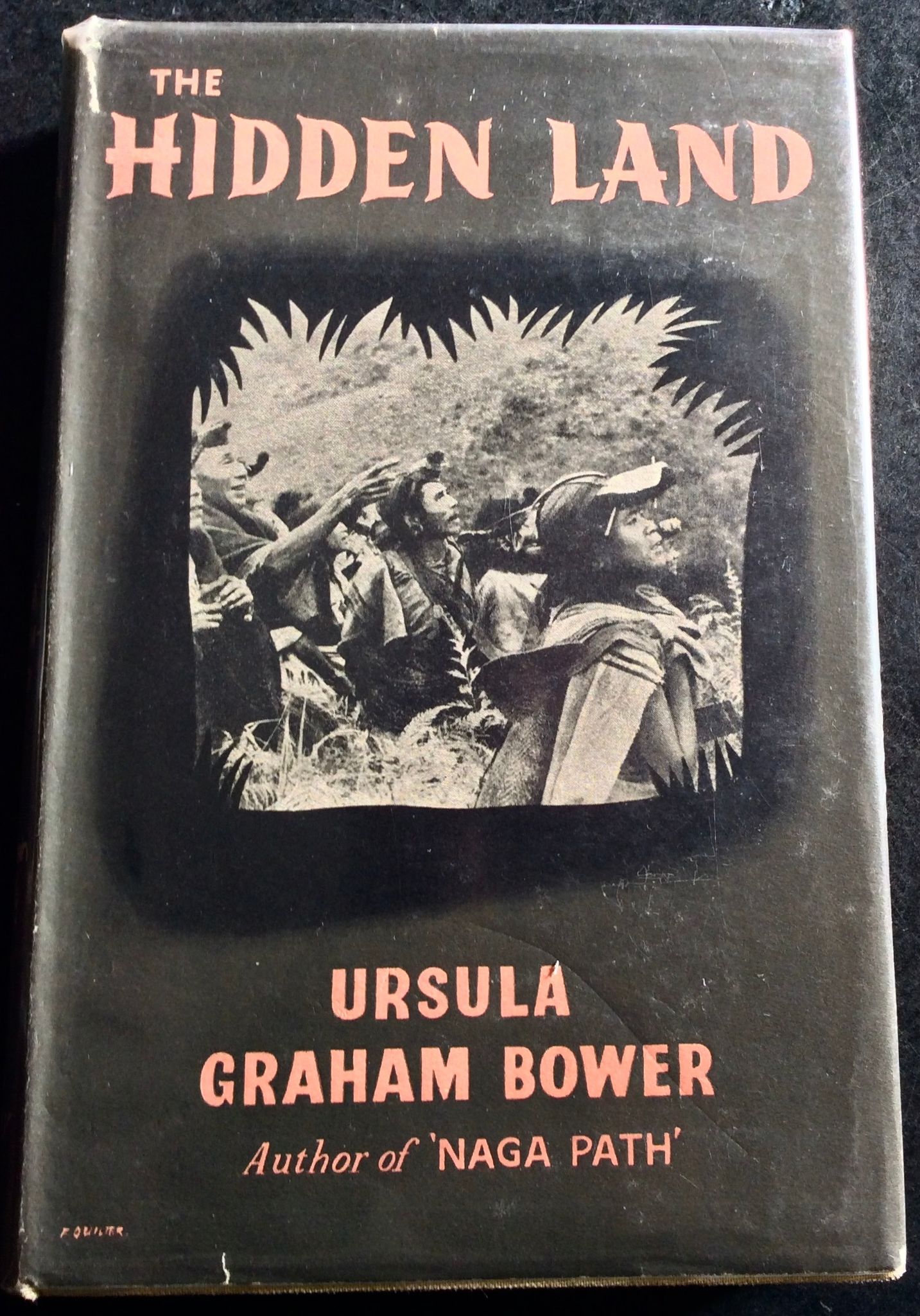 THE HIDDEN LAND by URSULA GRAHAM BOWER: Very Good Hardcover (1953) 1st ...