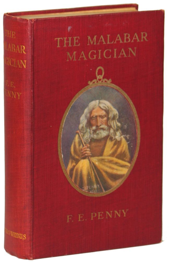 THE MALABAR MAGICIAN . by Penny, F[anny] E[mily Farr]: (1912) | Currey ...