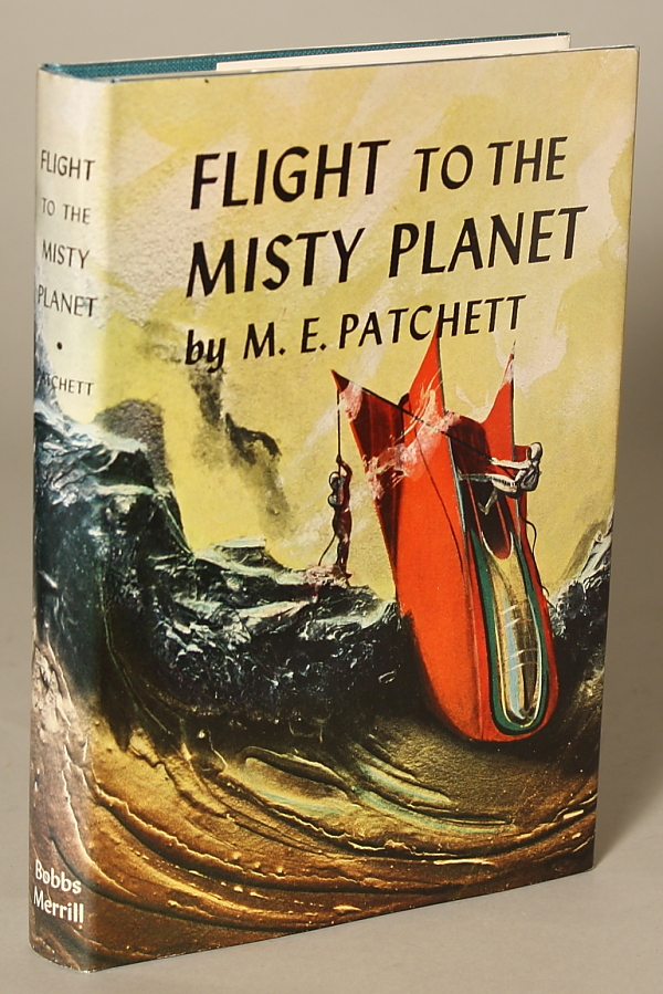 FLIGHT TO THE MISTY PLANET by Patchett, M[ary Osborne] E[lwyn]: (1956 ...