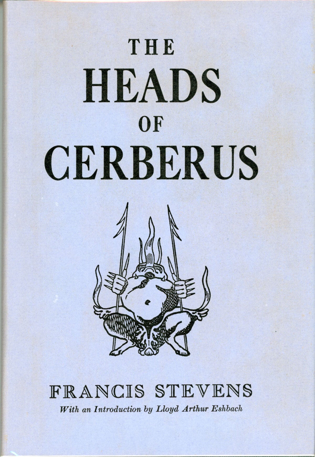 THE HEADS OF CERBERUS . by Bennett, Gertrude Barrows, writing as ...