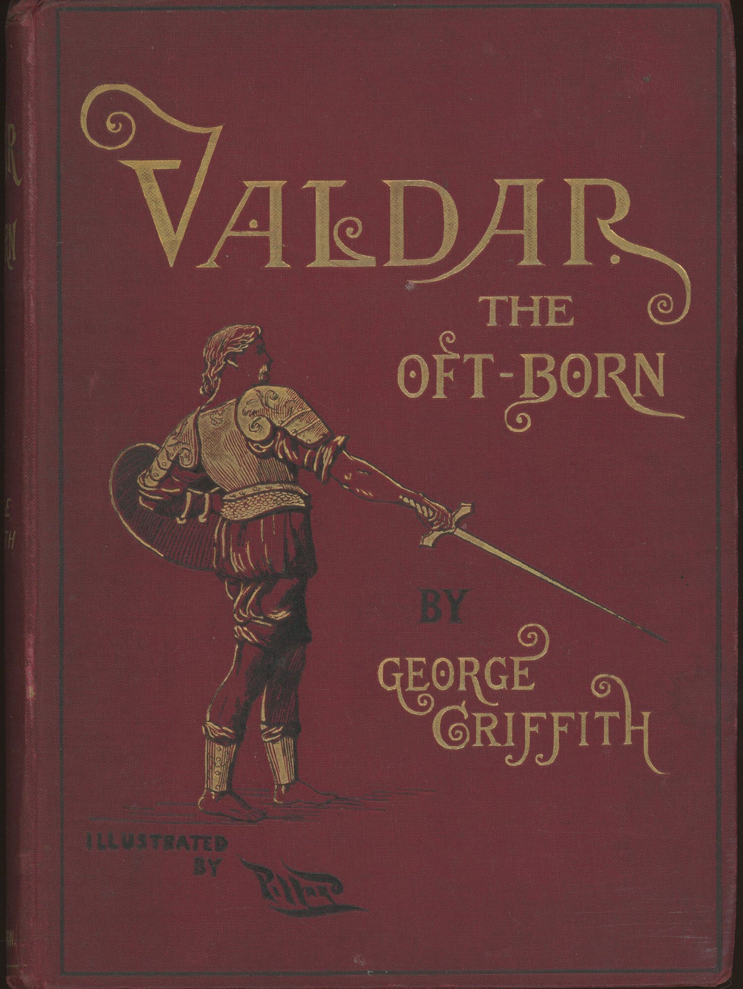 VALDAR THE OFT-BORN: A SAGA OF SEVEN AGES . by Griffith, George (George ...