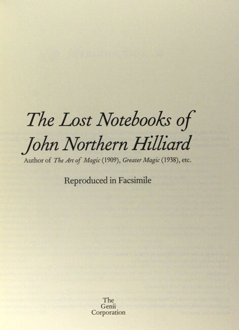 The lost notebooks of John Northern Hilliard. Author of The Art of ...