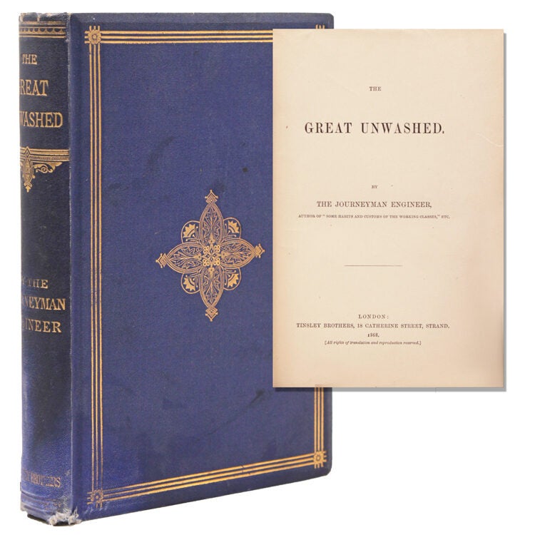 The Great Unwashed by the Journeyman Engineer by [Knight, Thomas] (1839 ...
