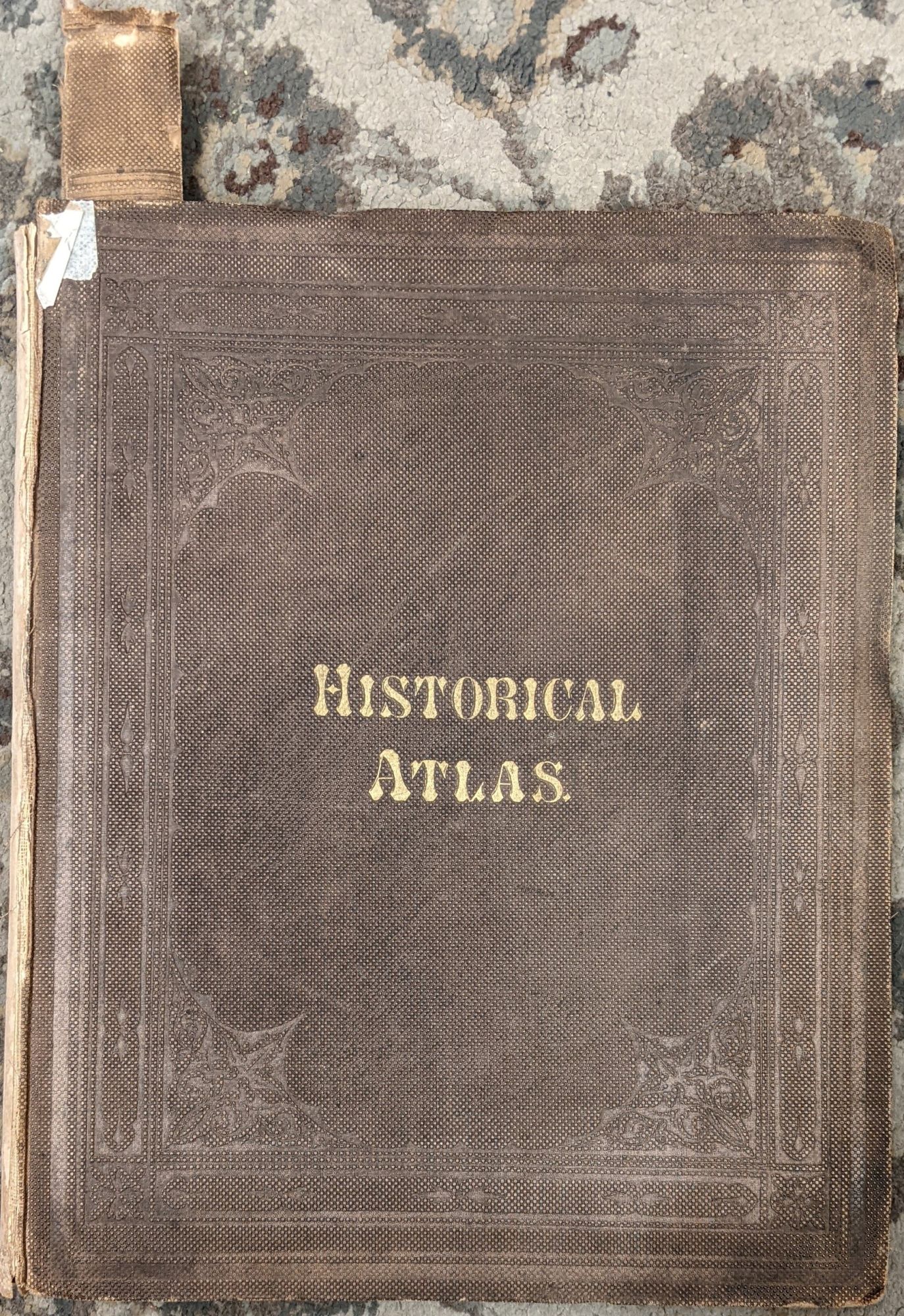 An Historical Atlas: In a Series of Maps ofthe World as Shown at ...