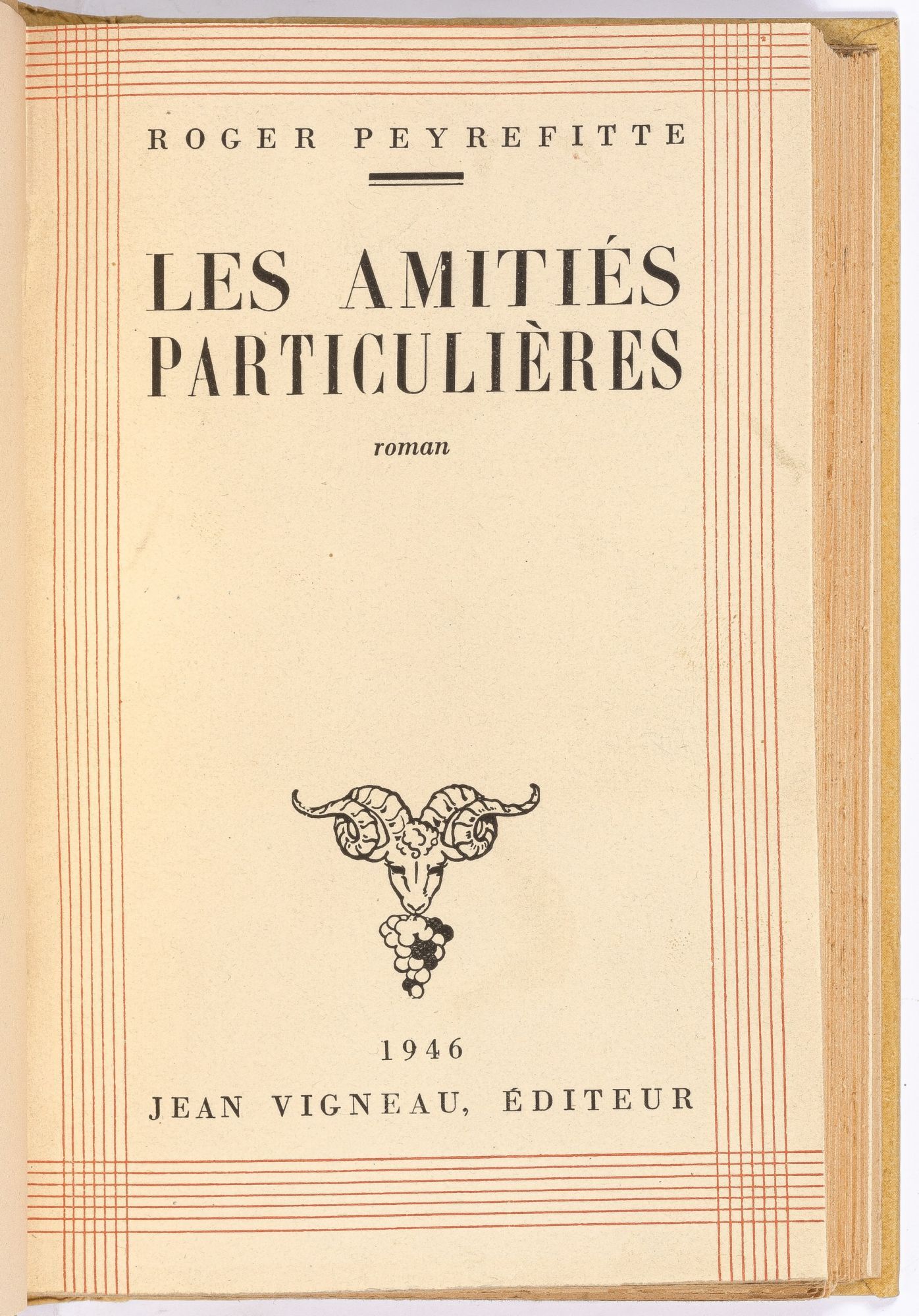 Les Amities Particulieres von PEYREFITTE, Roger: Near Fine Hardcover ...