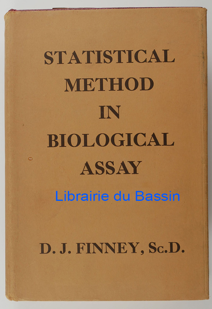 Statistical method in biological assay by D. J. Finney: Bon Couverture ...