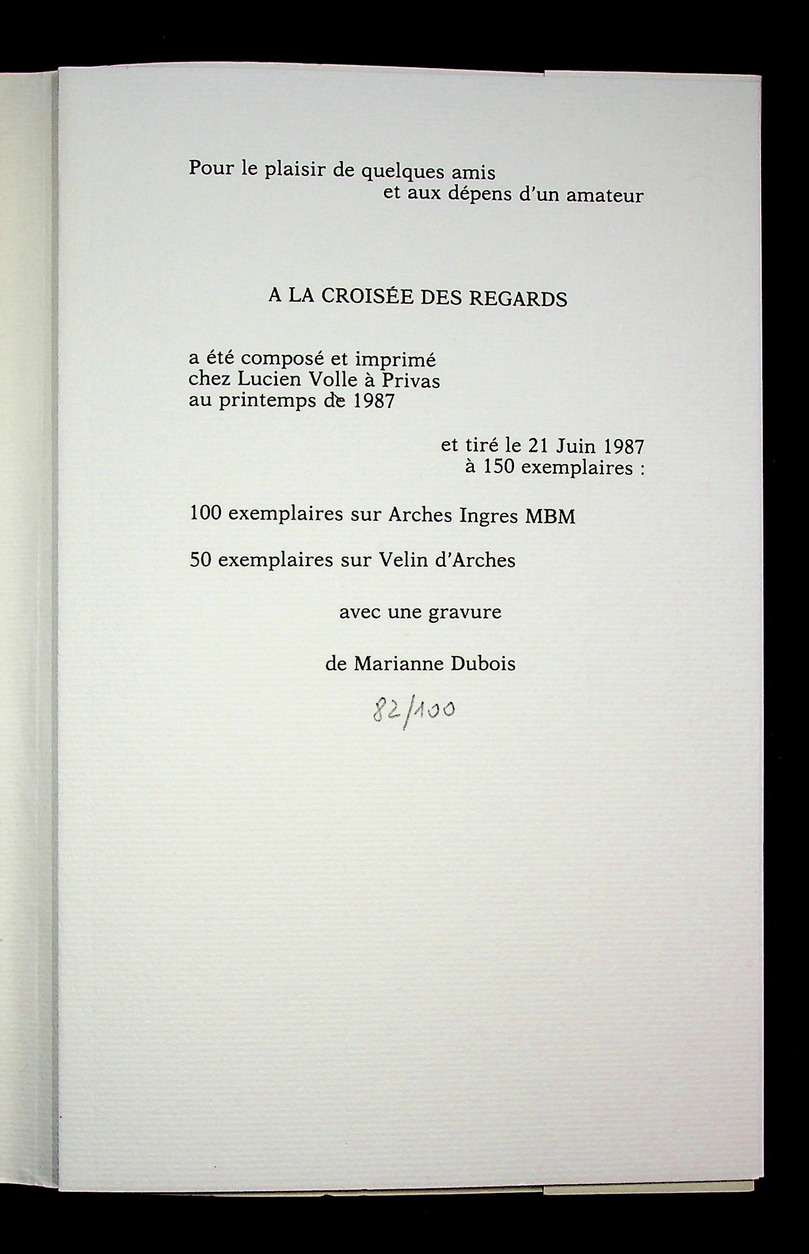 à la croisée des regards Édition originale. Exemplaire unique avec une ...